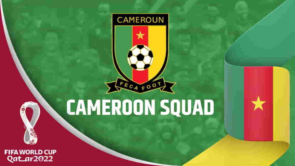 FIFA World Cup 2022: The Squad of Cameroon - Players and Schedule ...