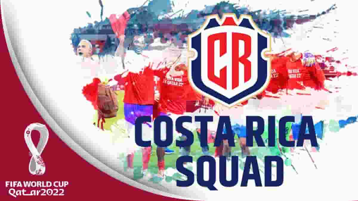 FIFA World Cup 2022: The Squad of Costa Rica