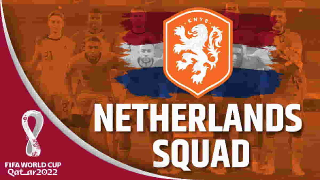 FIFA World Cup 2022: The Squad of Netherlands