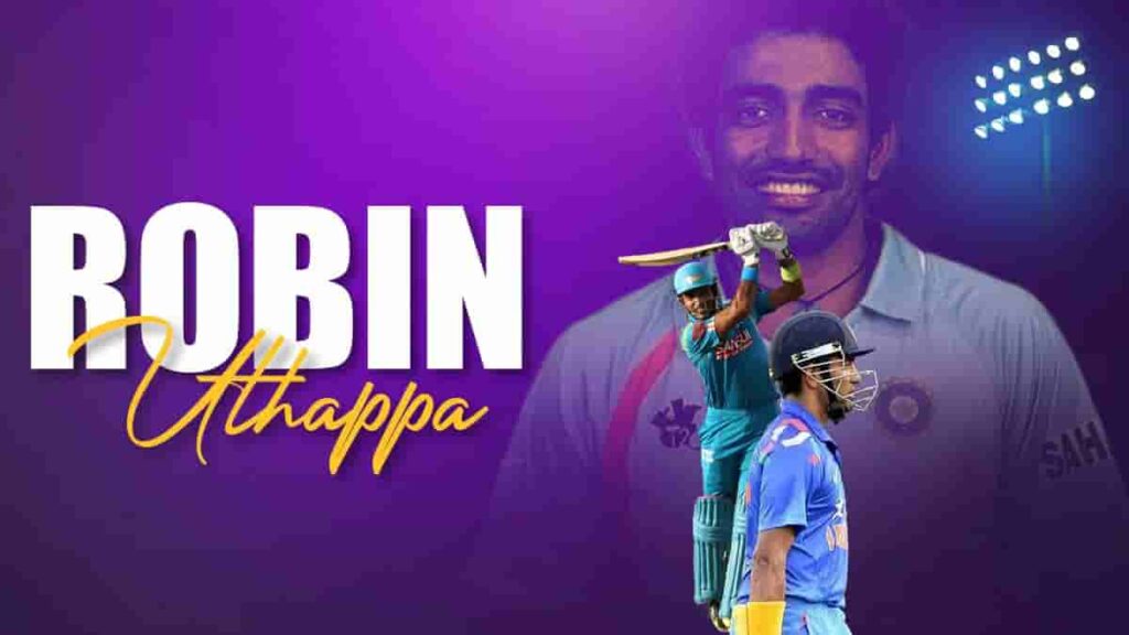 Robin Uthappa: Biography, Age, Height, Achievements, Family and Career ...