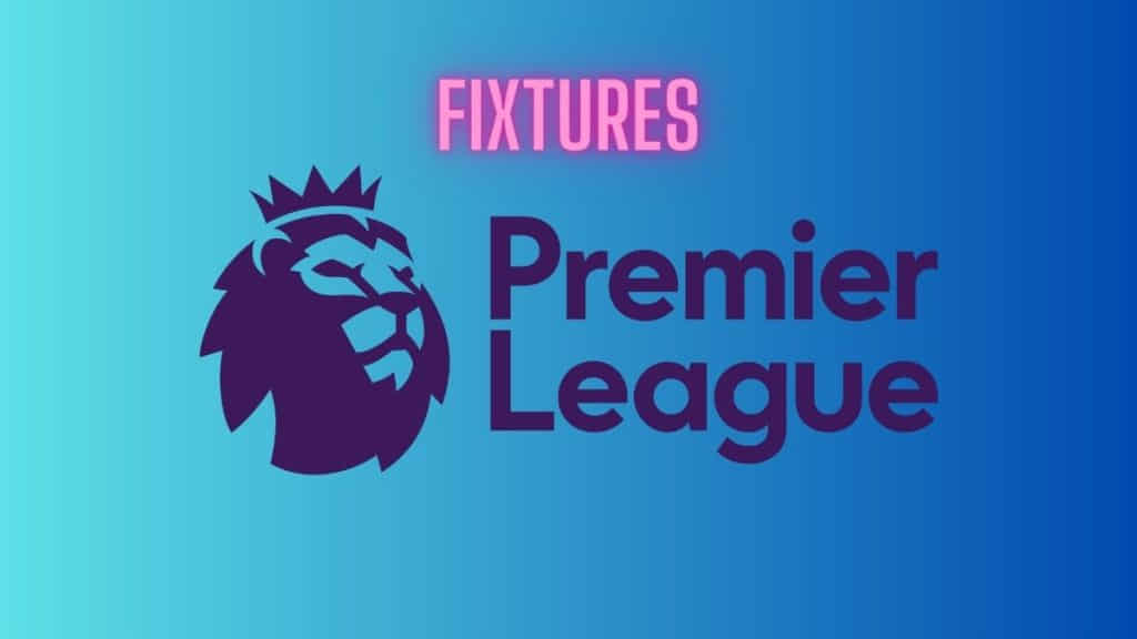 Premier League: Matchday 1 Fixtures and Streaming Details