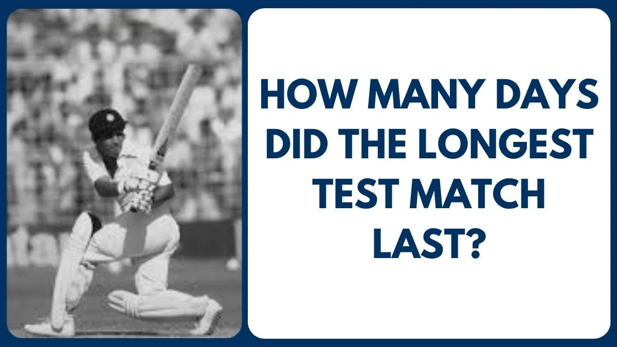 How Many Days Did The Longest Test Match Last?