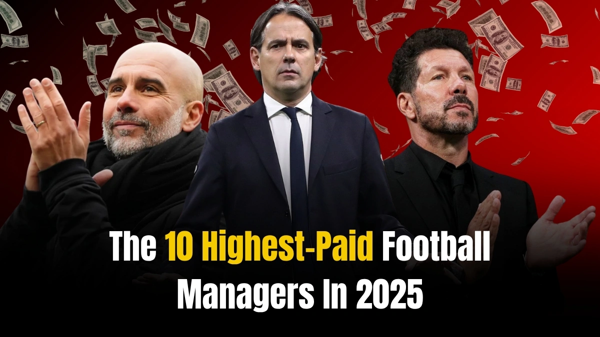 "Moneyball: Manager’s Cut" The 10 Highest-Paid Football Managers In 2025