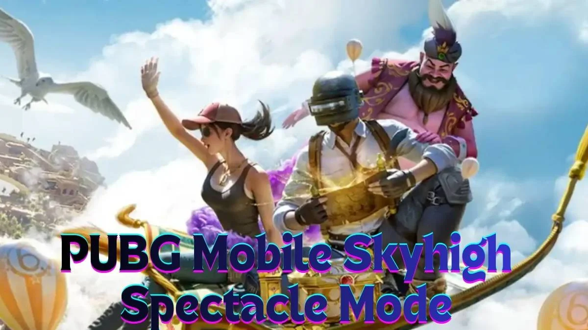 PUBG Mobile Skyhigh Spectacle Mode Returns On February 5